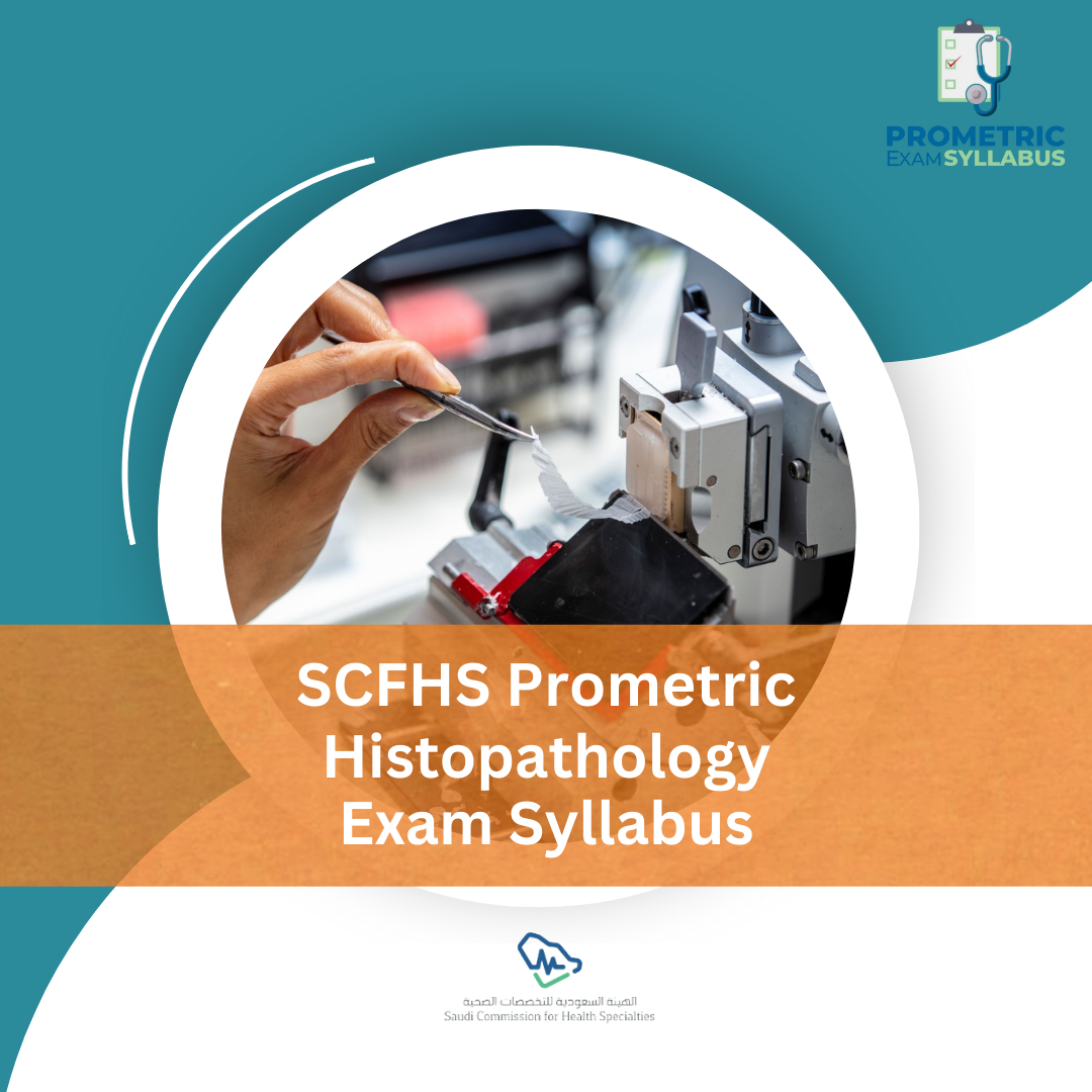 SCFHS Prometric Histopathology Exam Syllabus - Prometric Exam Syllabus 2024